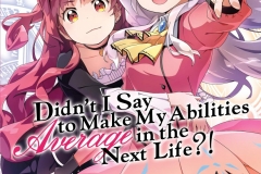 Didn’t I Say to Make My Abilities Average in the Next Life?! – English Light Novels
